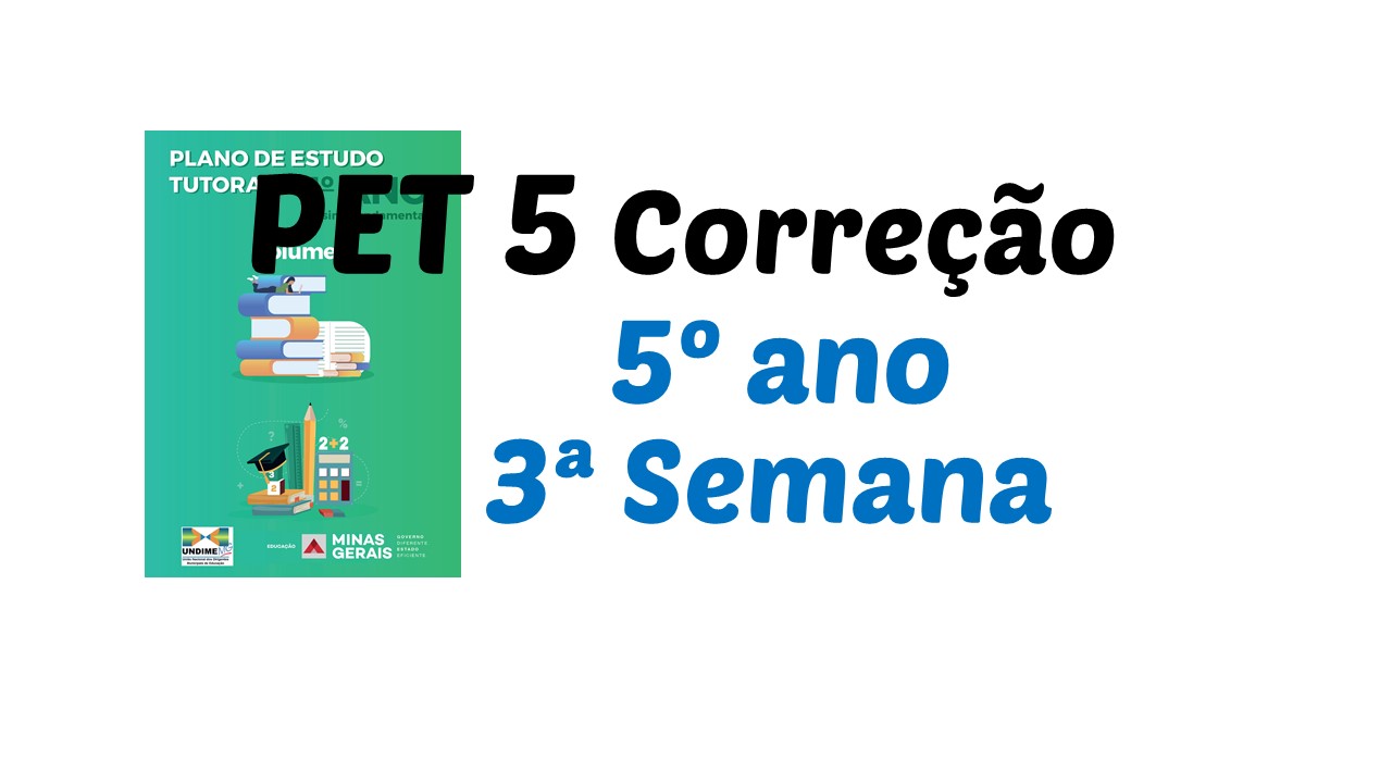 Correção PET 5 - 5º ano - 3ª Semana - Ensinar Hoje